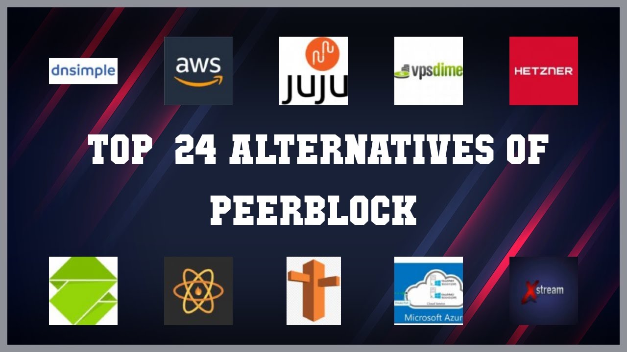 PeerBlock | Top 24 Alternatives of PeerBlock - YouTube