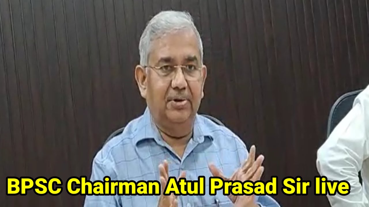 BPSC Chairman Atul Prasad Sir live - YouTube