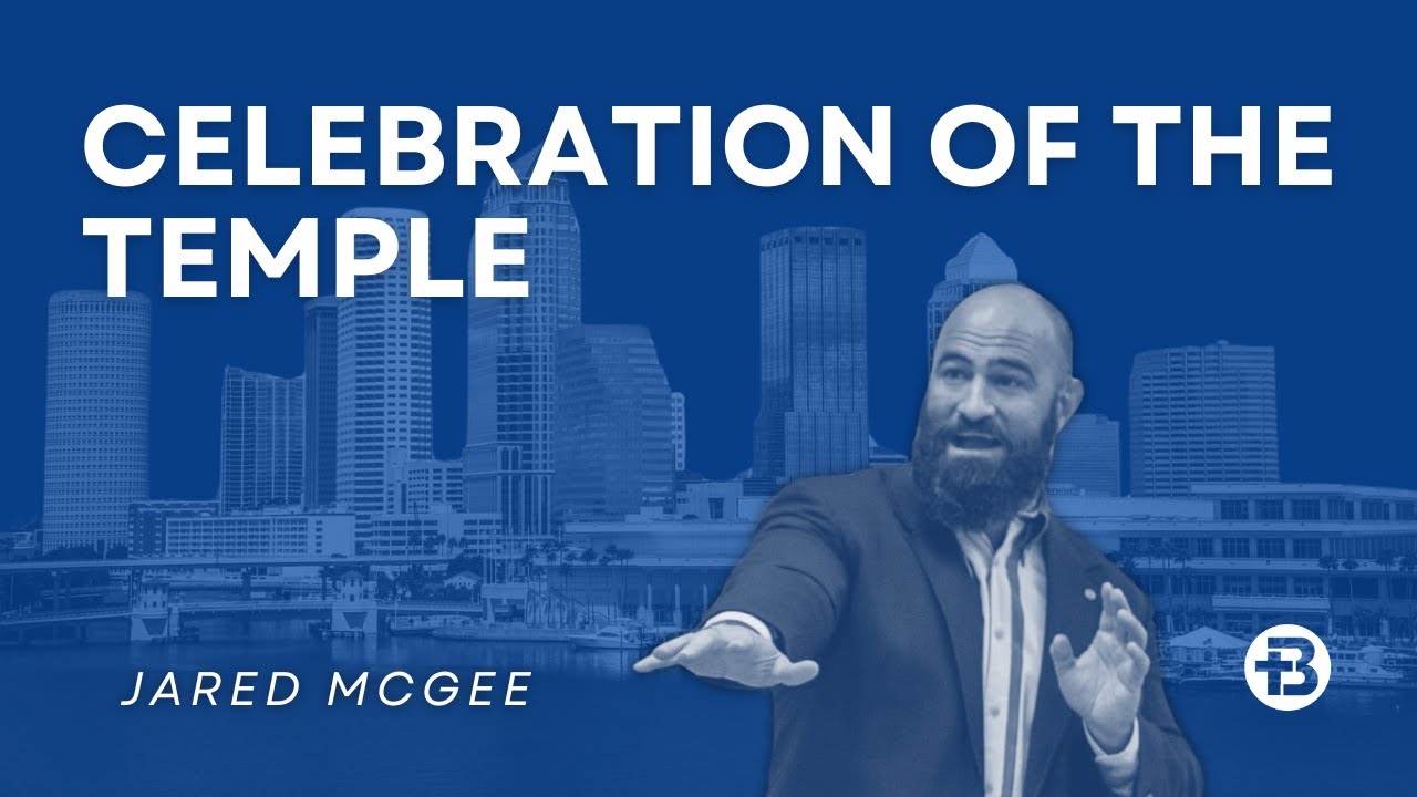 Celebration of The Temple | Jared McGee | Sunday Sermon - YouTube