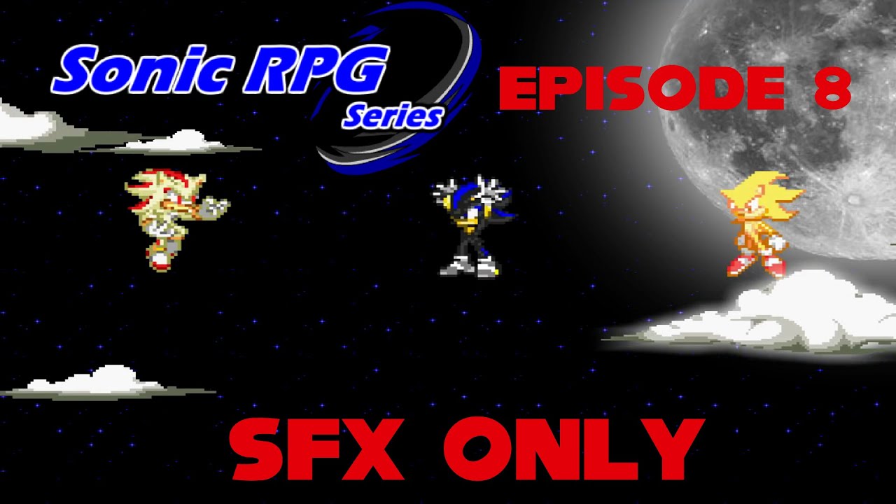 Sonic RPG Episode 8 | Battle Scene (SFX Only) - YouTube