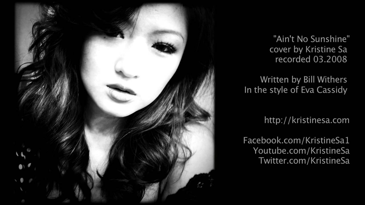 Kristine Sa - "Ain't No Sunshine" karaoke cover! - YouTube