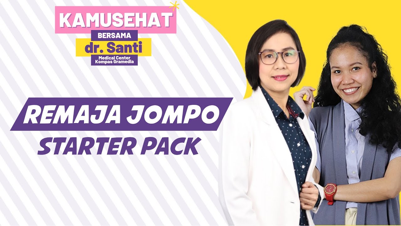 Kok Bisa Remaja Jompo ? | Kamu Sehat Bersama dr. Santi - YouTube