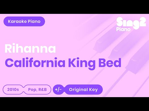 Rihanna - California King Bed (Piano Karaoke)