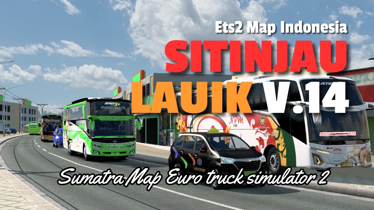 Update Map Sitinjau Lauik v14 Lahat - Muara Enim ETS2 Map by ...