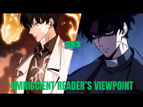 omniscient reader’s viewpoint chapter 253 recap omniscient [ORV] latest ...