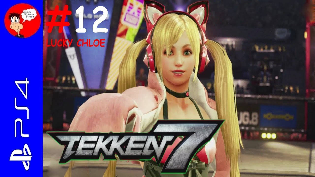 Tekken 7 #12. Lucky Chloe / Arcade Mode - YouTube