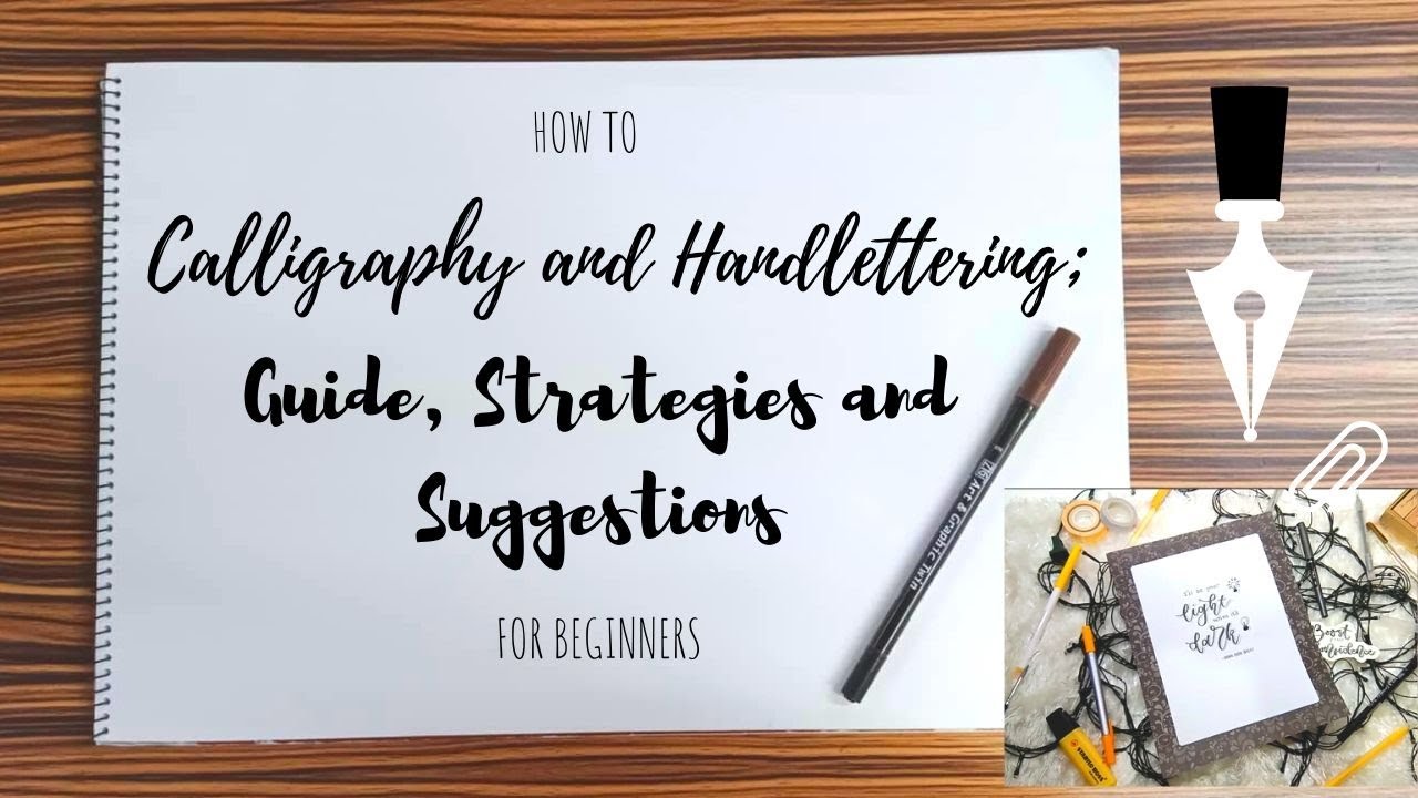 HOW TO: Calligraphy and Handlettering- Guide, Strategies and ...
