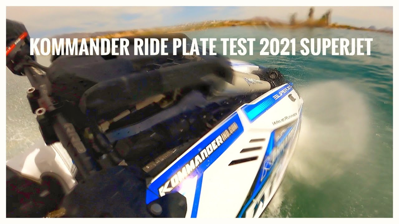 TESTING THE NEW KOMMANDER SUPERJET RIDE PLATE - YouTube