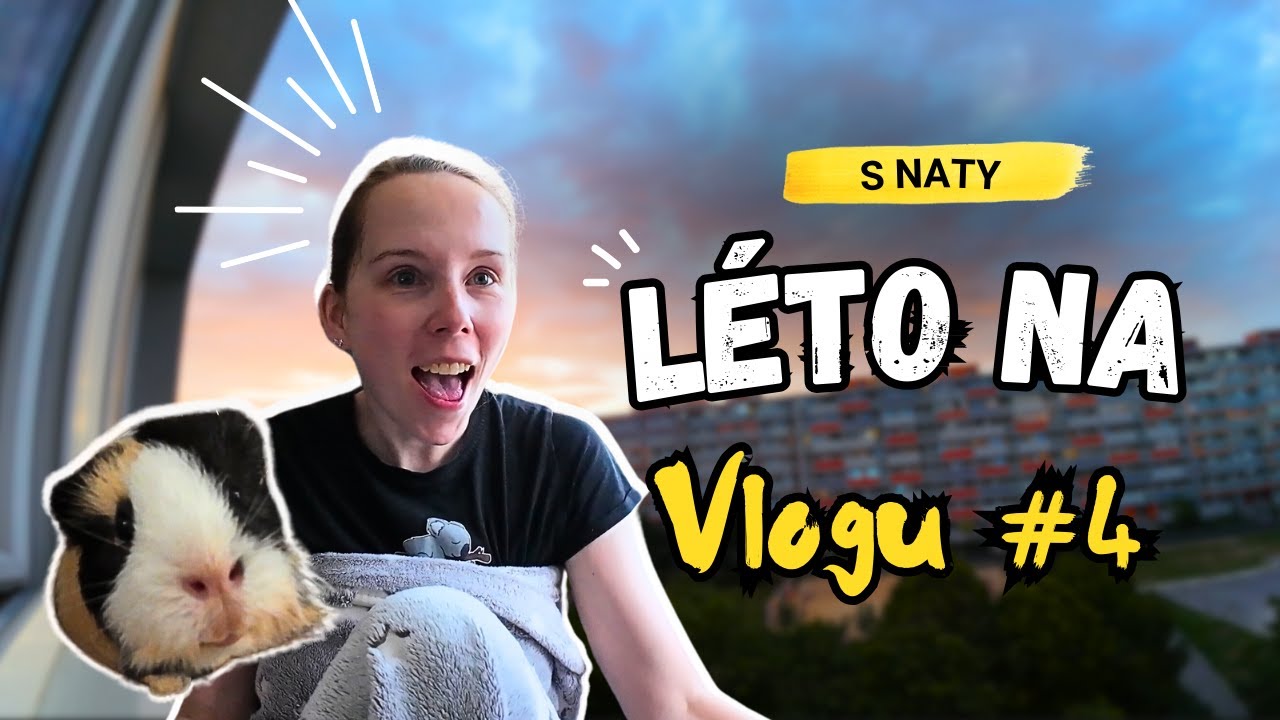 🌞Léto na vlogu #4 - Hlídání morčátka a pracovní maraton: Můj ...