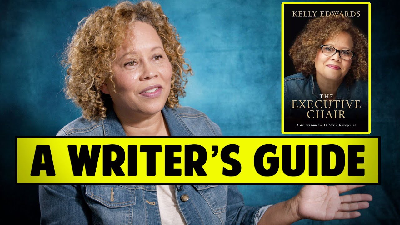 The Executive Chair: A Writer’s Guide To TV Series Development - Kelly ...