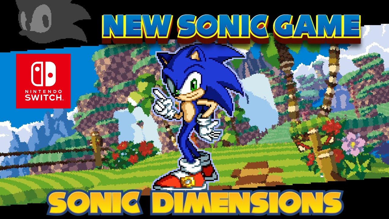 New Sonic Game - Sonic Dimensions- Nintendo Switch - YouTube