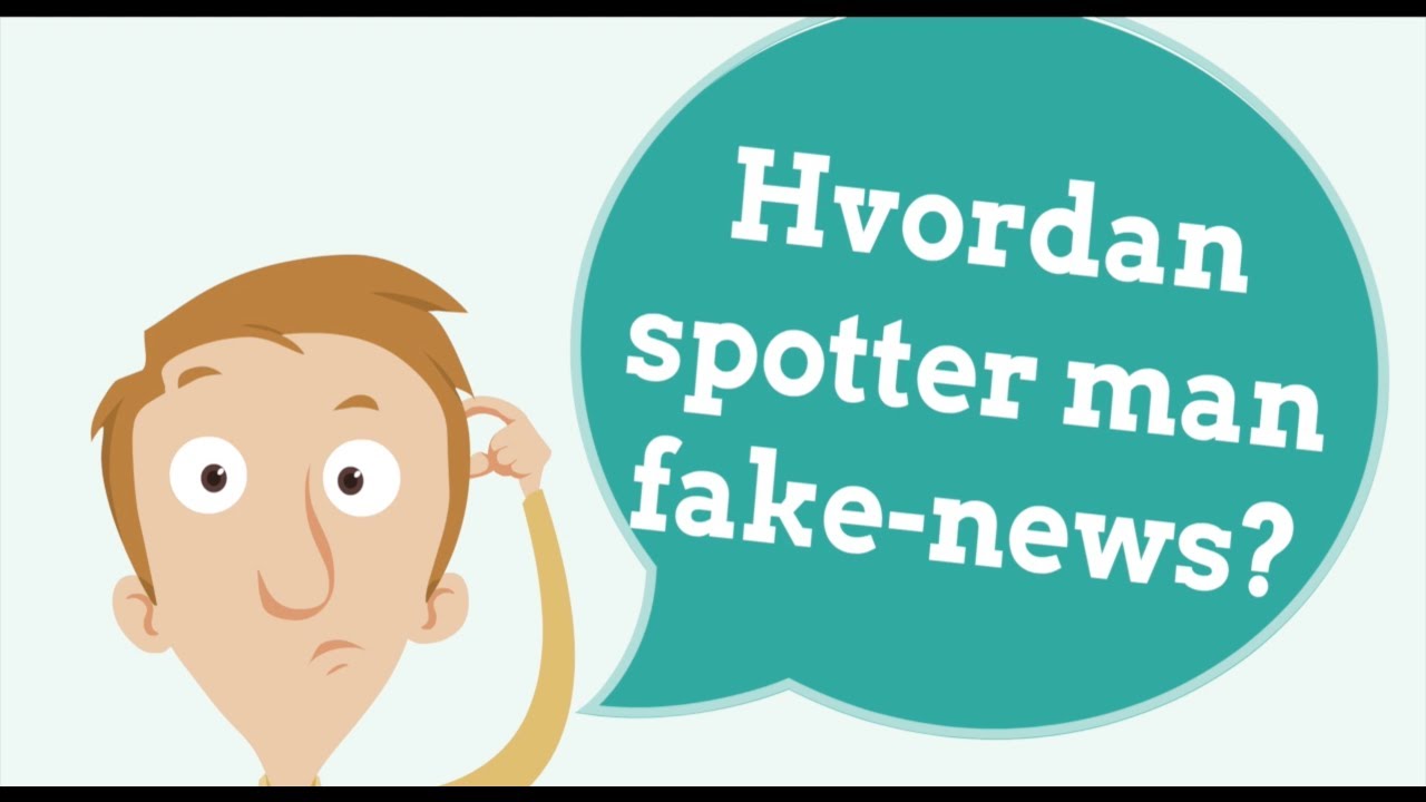 Hvordan spotter man fake-news? - YouTube