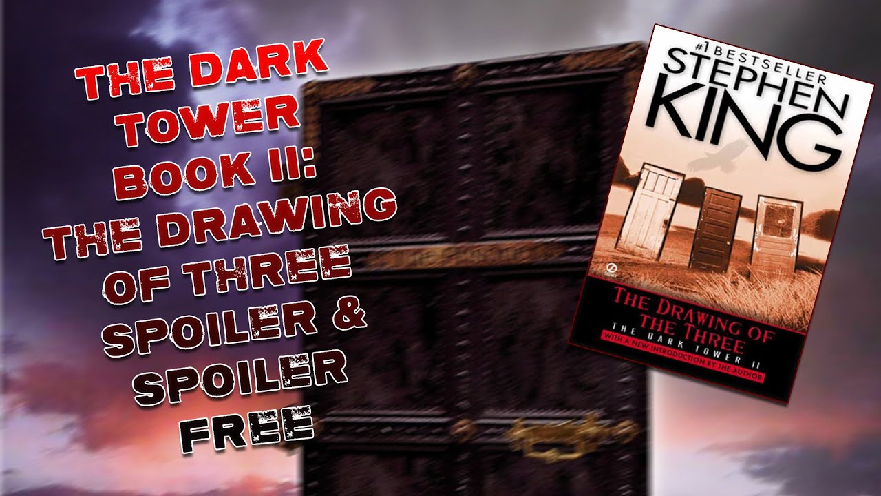 Dark Tower Drawing of Three Will Change How You See Fantasy FOREVER ...