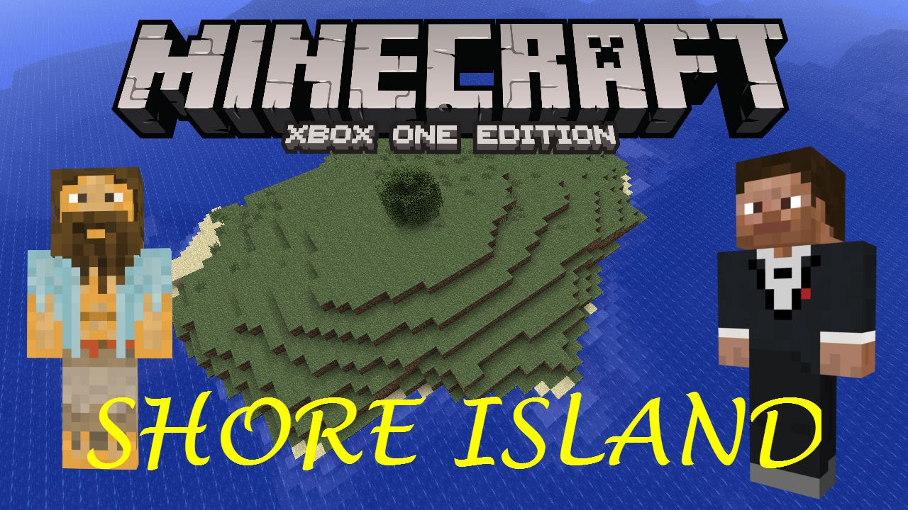 SHORE ISLAND || Minecraft Xbox One || w/NamesPhil - YouTube