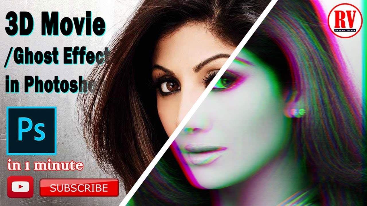 3d movie effect | ghost effect in Photoshop | How to create Ghost Effect in Photoshop - YouTube