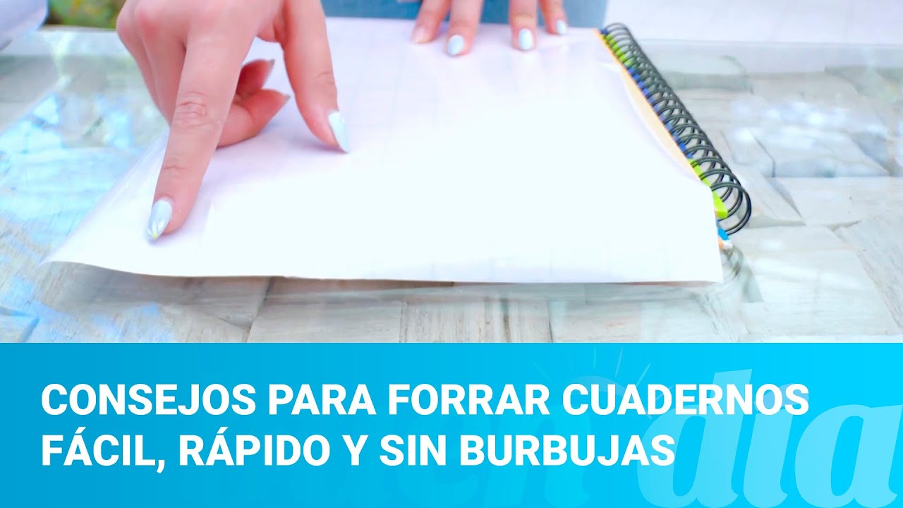 Consejos para forrar cuadernos fácil, rápido y sin burbujas - YouTube