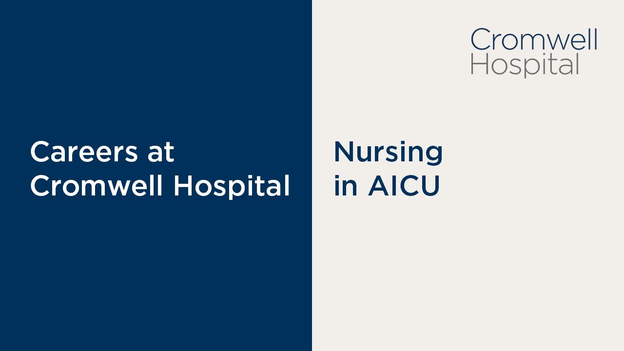 Nursing in AICU - Cromwell Hospital - YouTube