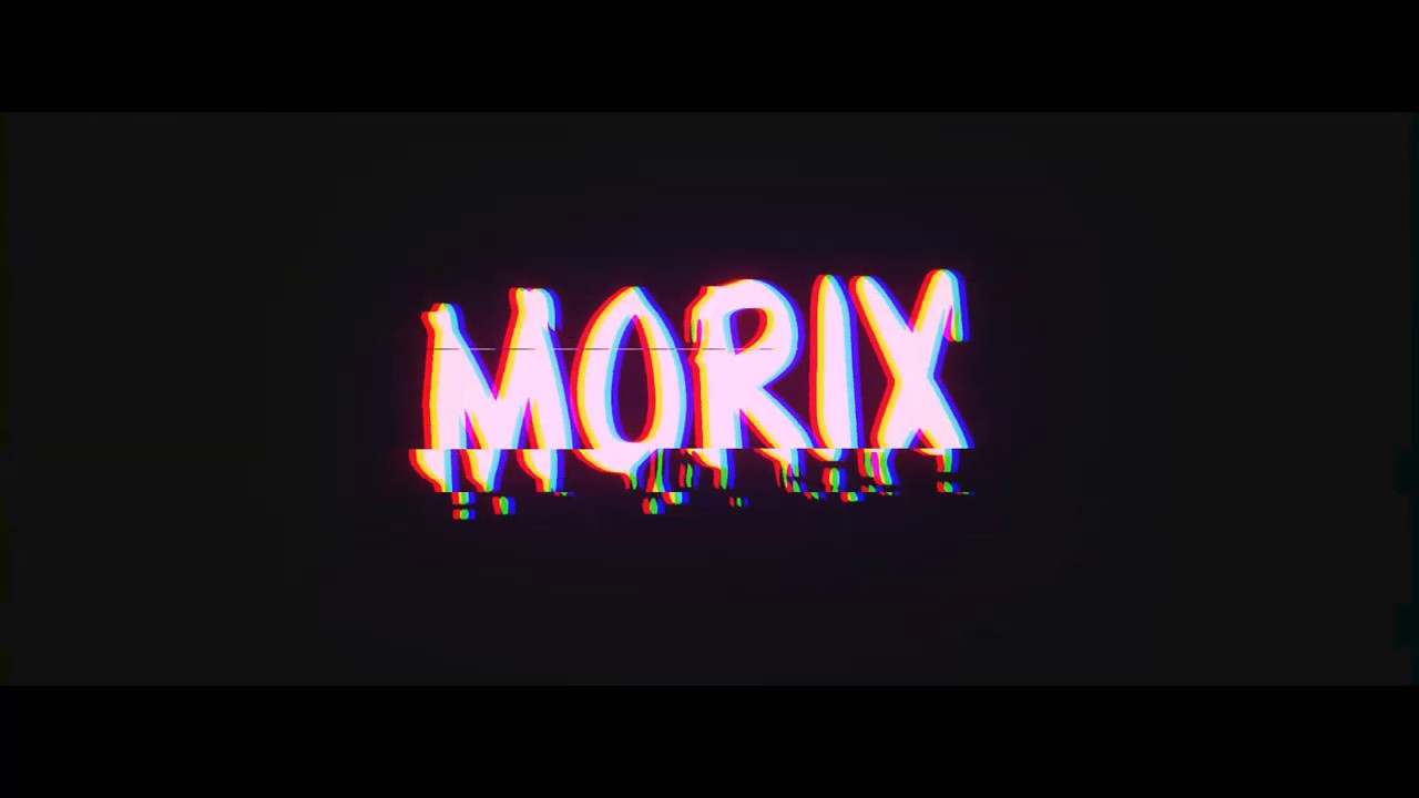Intro [] Morix [] - YouTube