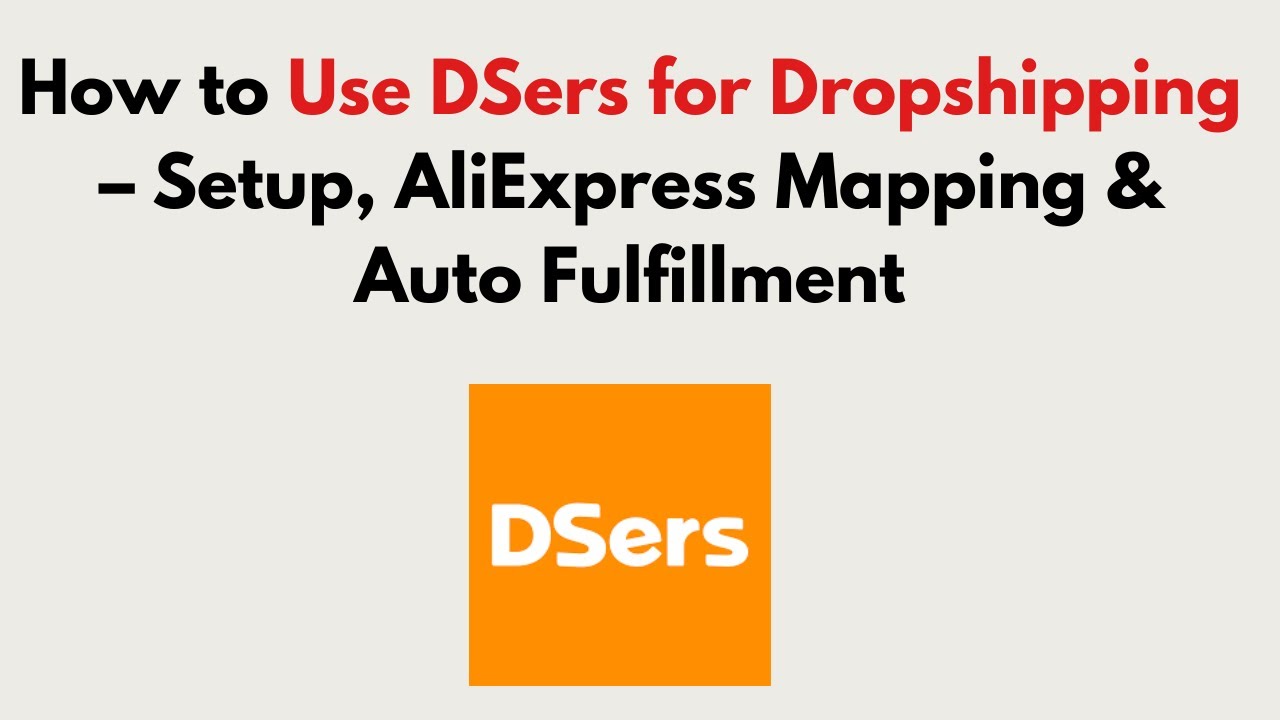 How to Use DSers for Dropshipping 2026 – Setup, AliExpress Mapping ...