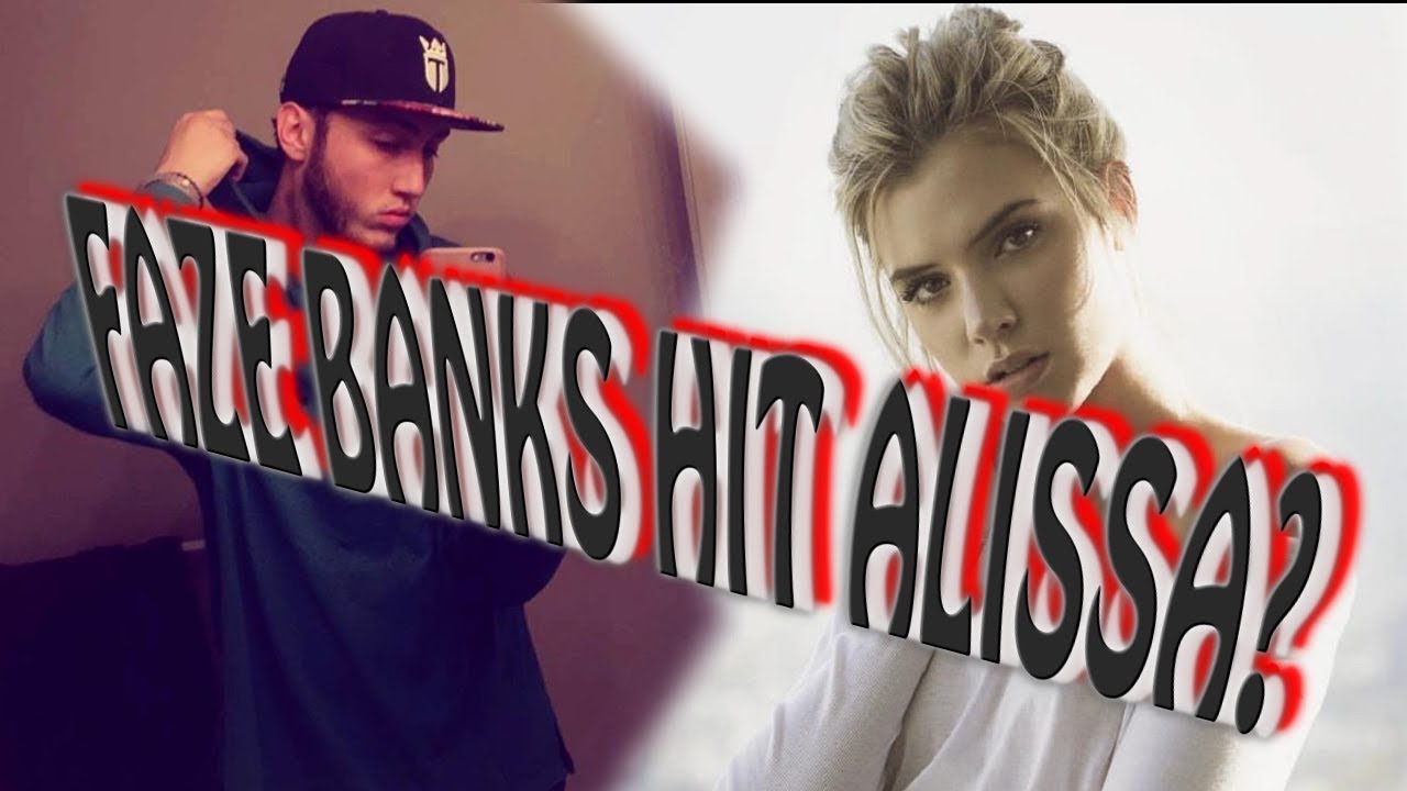 FAZE BANKS HIT ALISSA VIOLET IN FACE! - YouTube