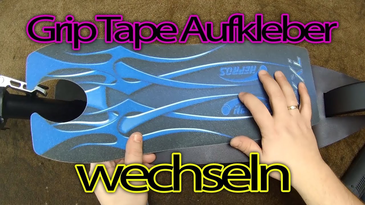 Hepros Griptape Aufkleber wechsel leicht gemacht Grip Tape Tutorial - YouTube