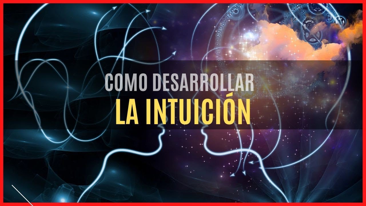 "Intuición Revelada: Guía para Desarrollar tus Habilidades Innatas ...