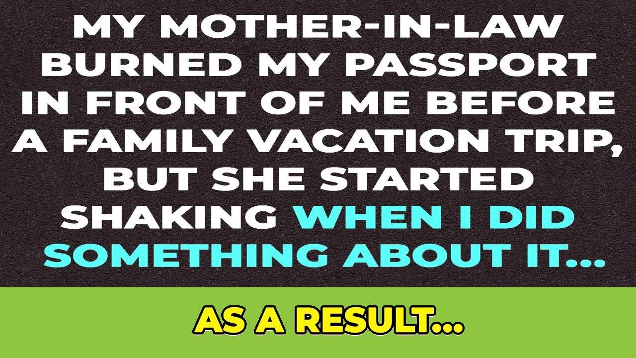 My mother-in-law burned my passport before our family trip. - YouTube