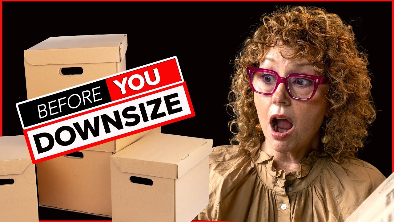 10 Things You MUST Know Before Downsizing - YouTube