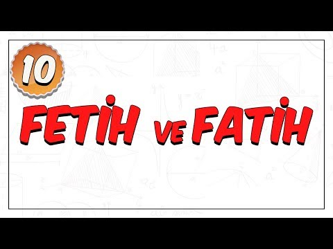 10. Sınıf Tarih | Fetih ve Fatih