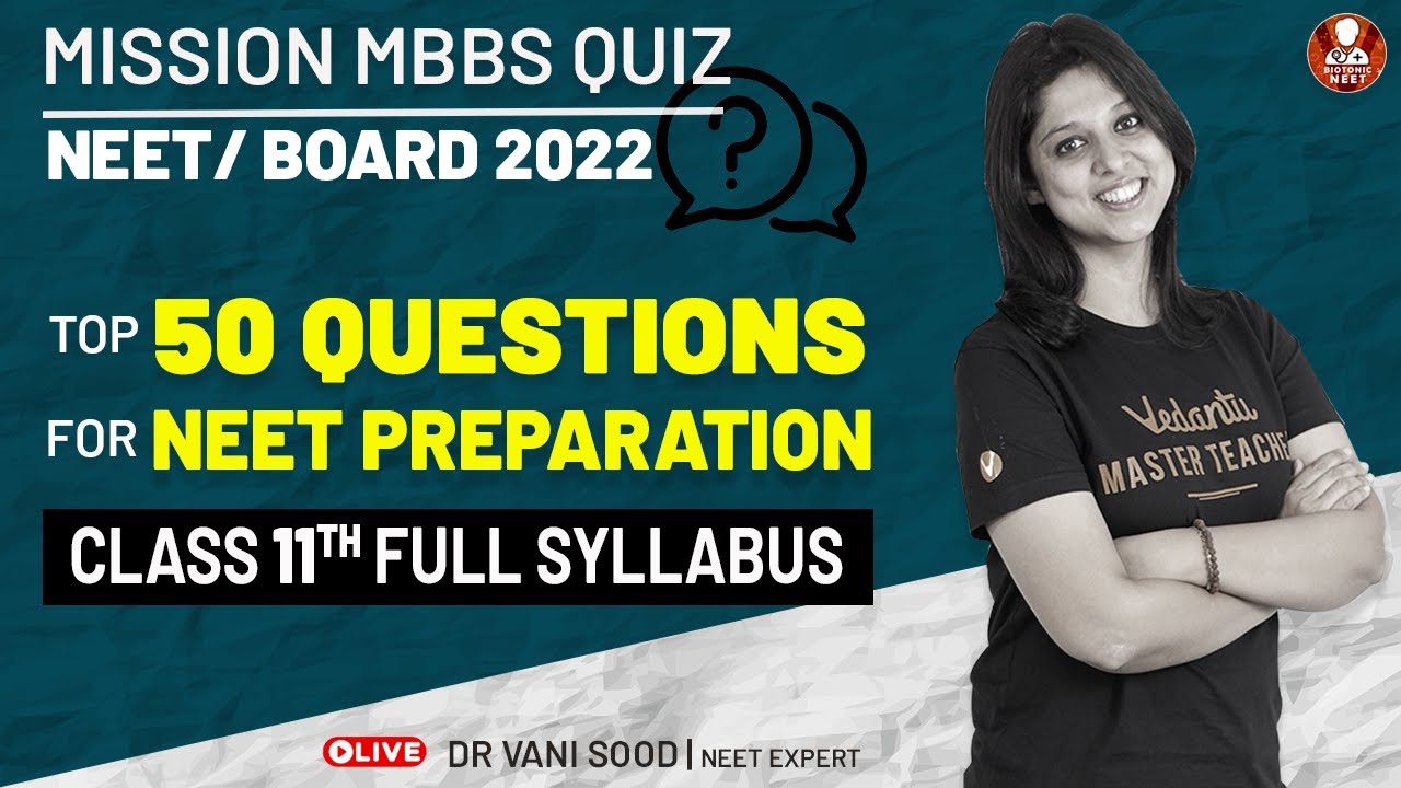 Top 50 Questions for NEET Preparation | Class 11 Full Syllabus | NEET ...