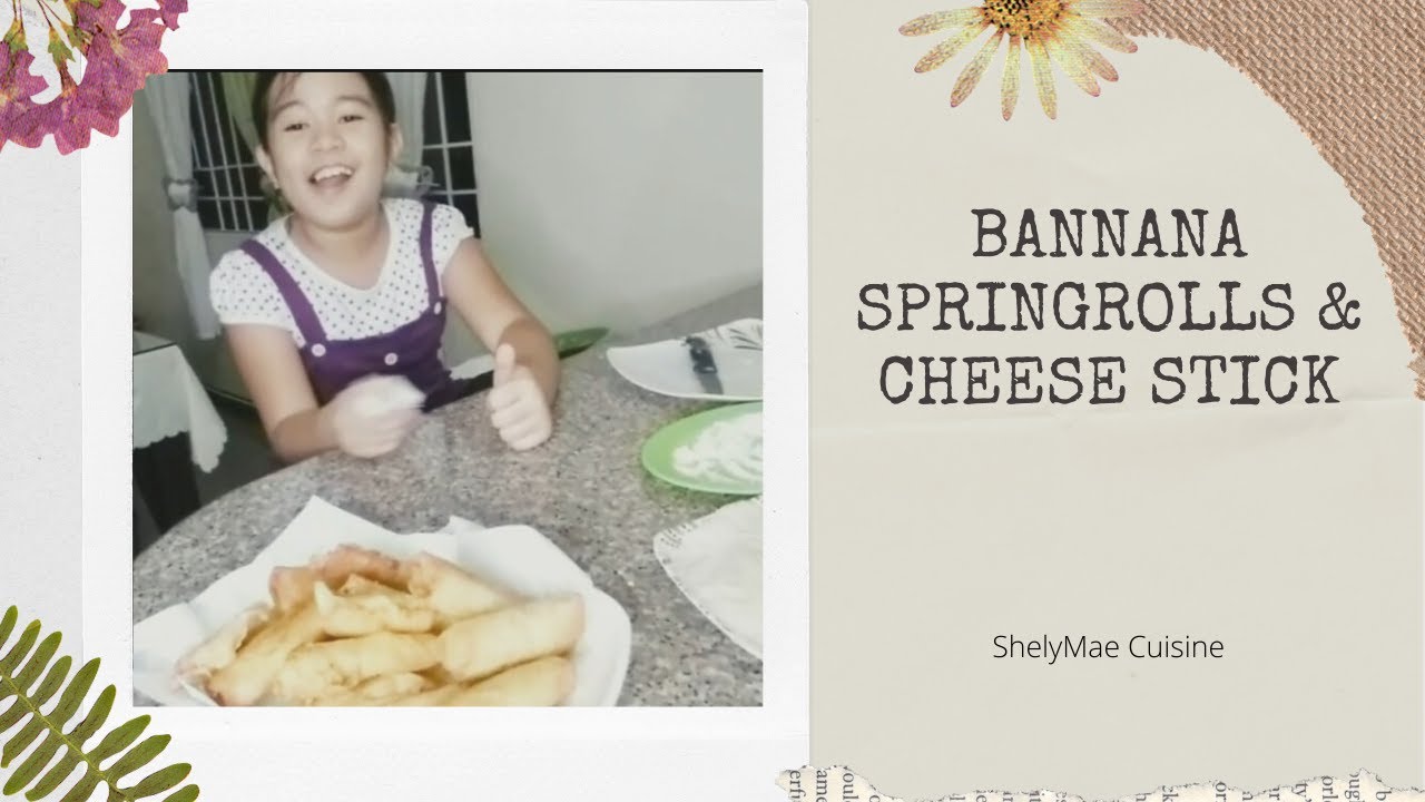 BANANA SPRING ROLLS OR TURON & CHEESE STICK #mom&daughterbonding - YouTube