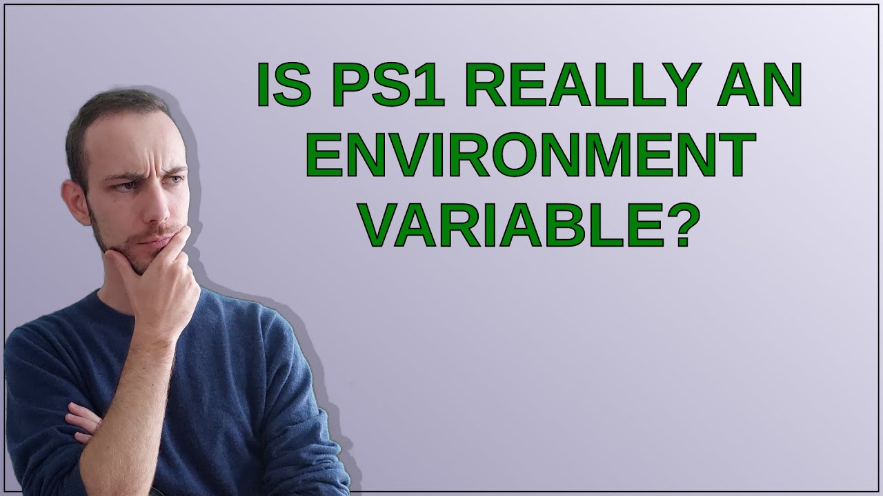 Is PS1 really an environment variable? - YouTube