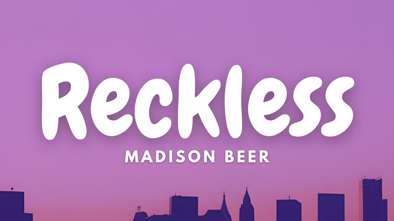 Madison Beer - Reckless (Lyrics Video) - YouTube