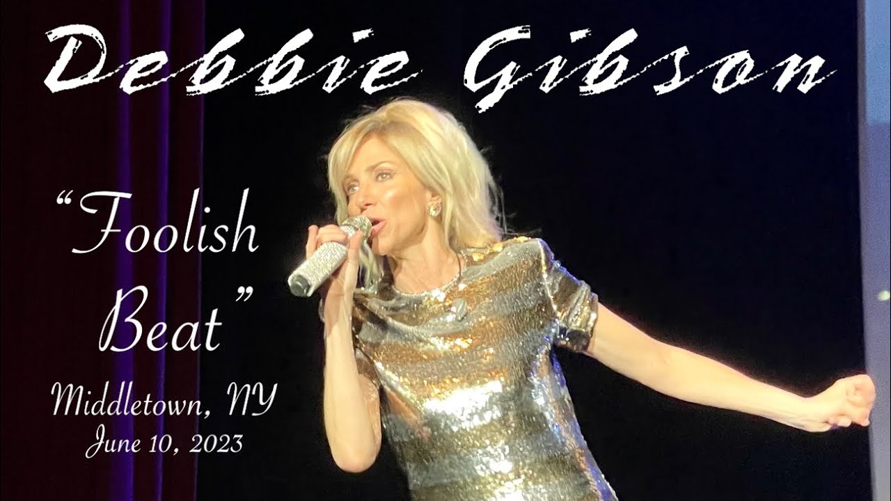 Debbie Gibson - "Foolish Beat" (Middletown, NY • June 10, 2023) - YouTube