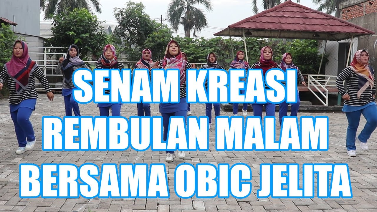 Rembulan Malam | Senam Rembulan Malam Bersama Obic Jelita - YouTube