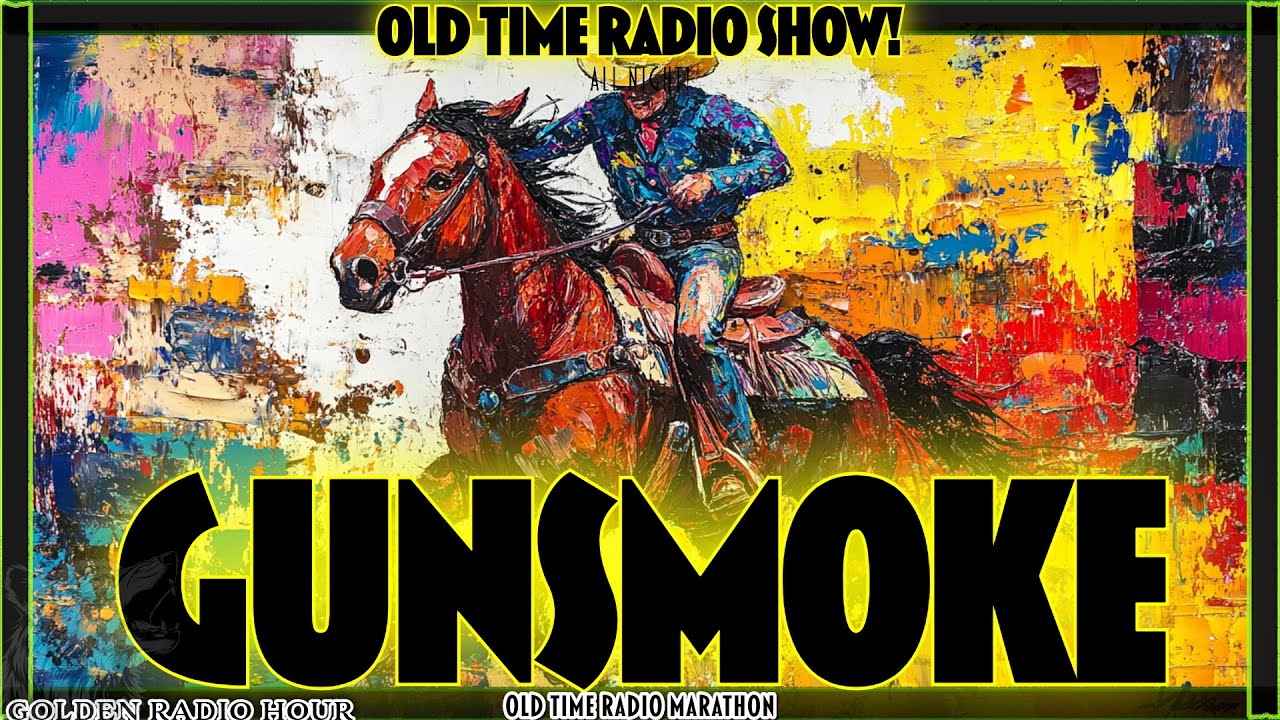 Gunsmoke – The Iconic Western Radio Drama - YouTube