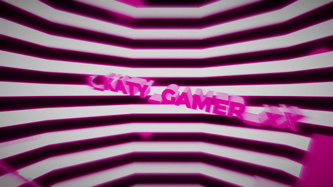 Una intro para la persona que mas adoro: Katy Gamer - YouTube