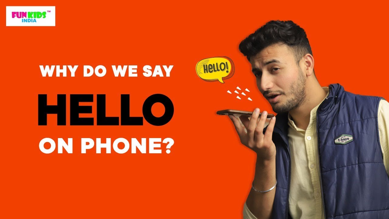 Why do we say "Hello" on phone? l FunKidsIndia - YouTube