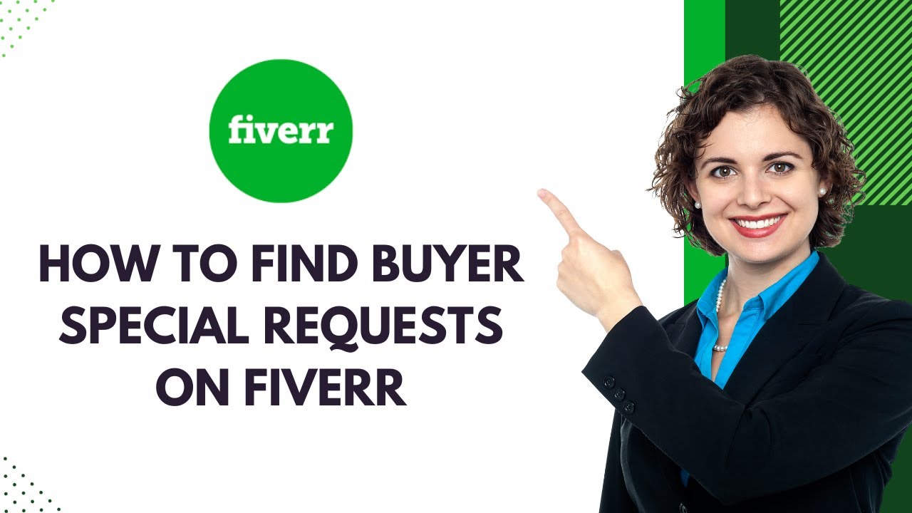 How To Find Buyer Special Requests on Fiverr - Full Guide - YouTube