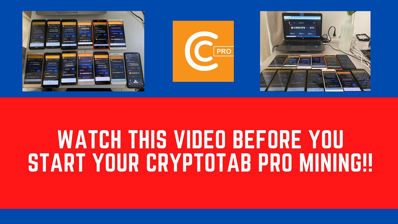 WATCH THIS VIDEO before you start your Cryptotab Pro Mining!! - YouTube