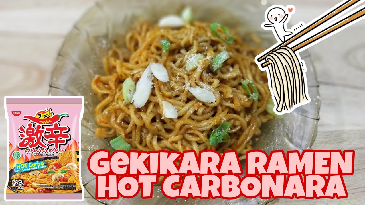 MASAK MIE INSTAN GEKIKARA RAMEN RASA HOT CARBONARA - YouTube