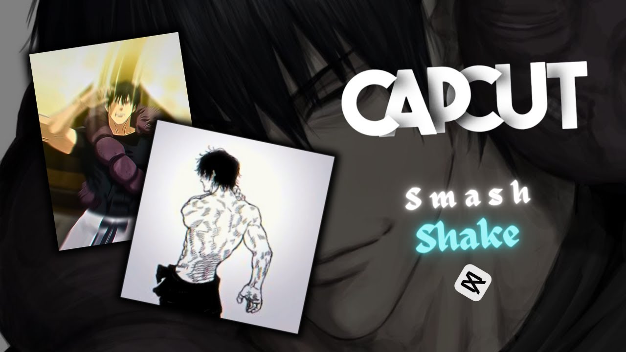 Toji Smash Shake Edit | Capcut Mobile Editing | FG Tutorials - YouTube