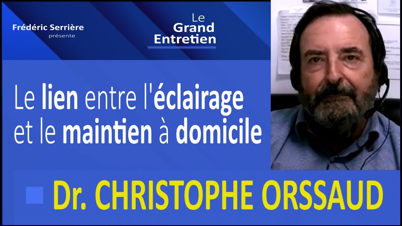 Dr. Christophe ORSSAUD : le lien entre l'éclairage et le maintien à ...