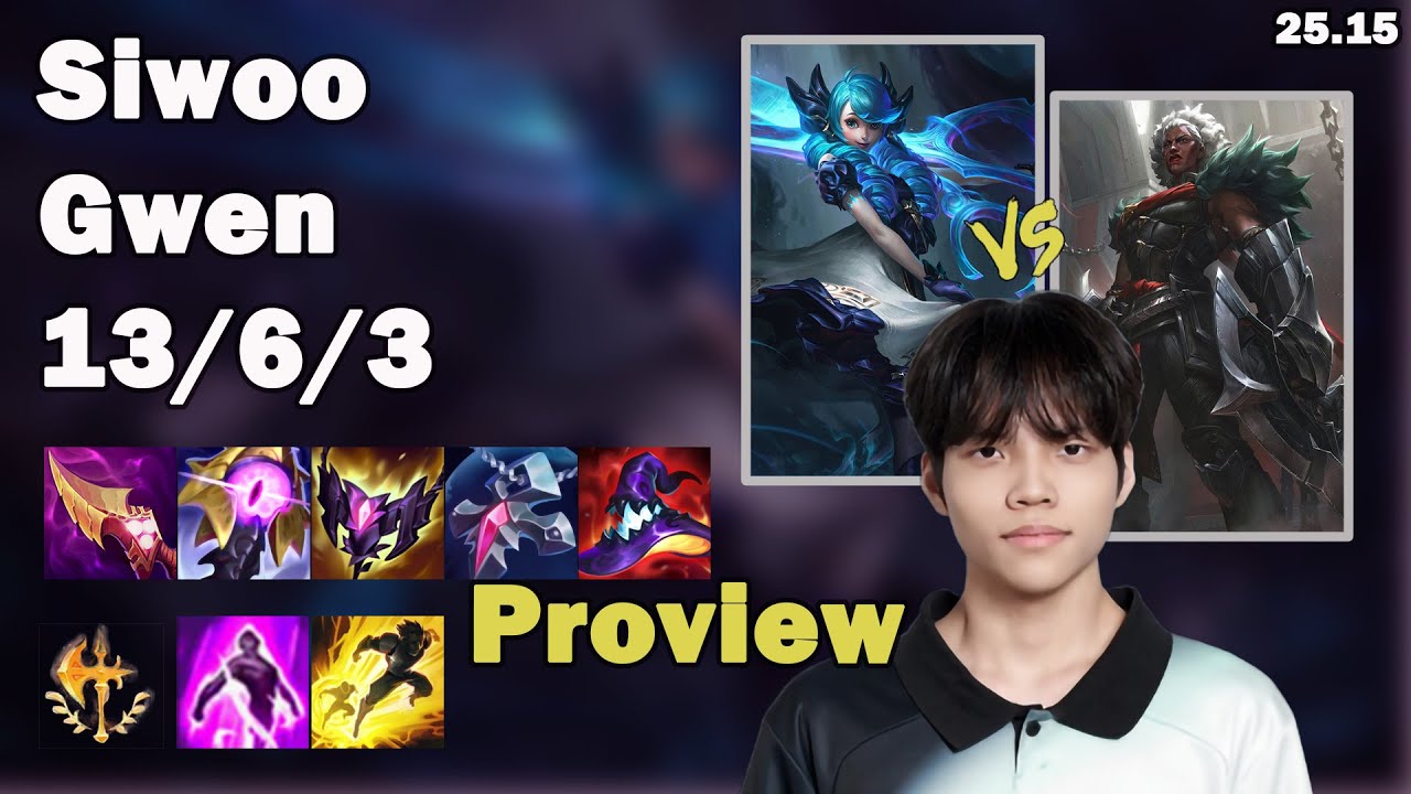 🔥 Siwoo Gwen Top Proview | Korea Challenger Solo Queue | Patch 25.15 ...