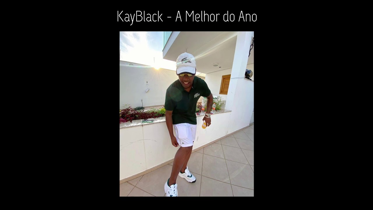 KayBlack - A Melhor do Ano (Áudio Oficial) - YouTube