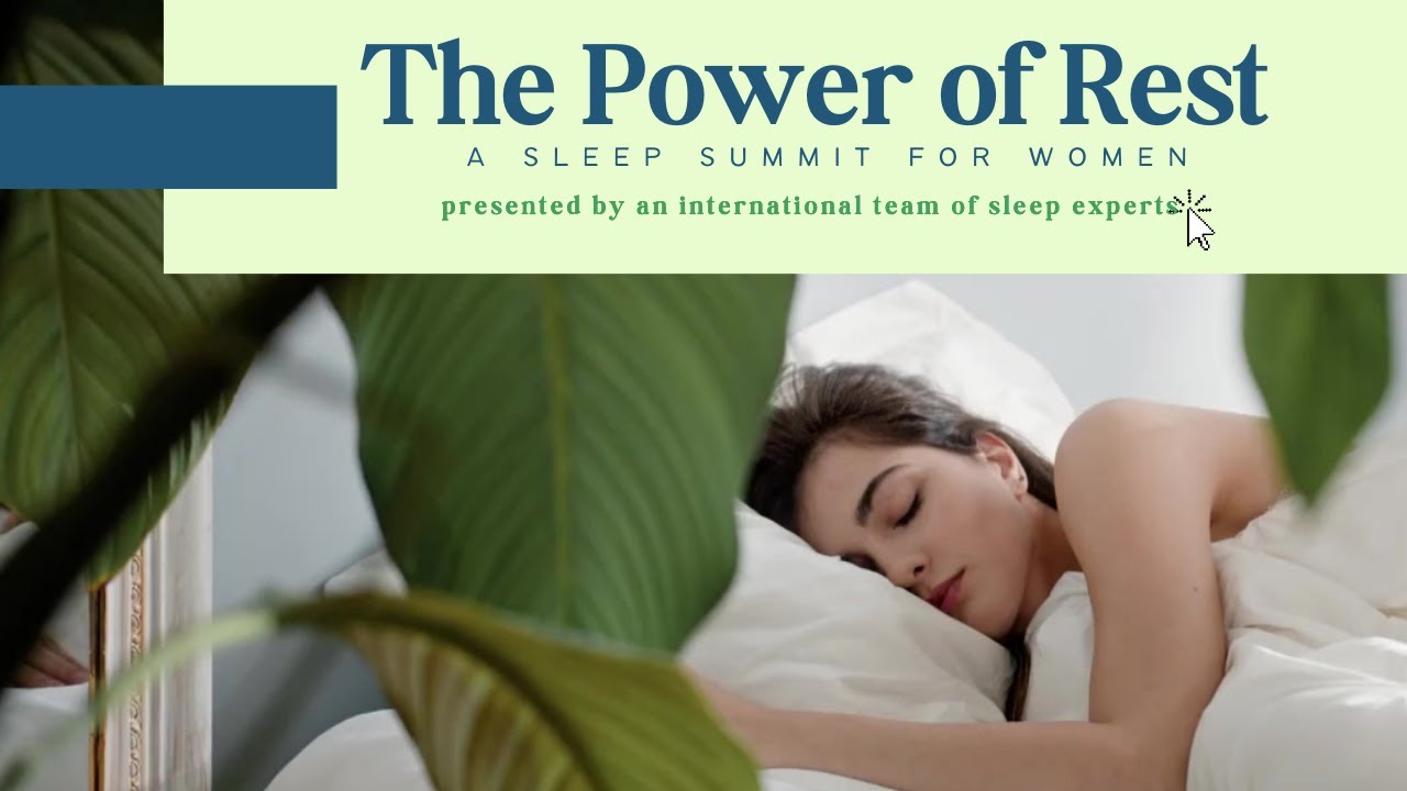 #70 The Power Of Rest |Sleep Summit |Sleep Summit For Women - YouTube