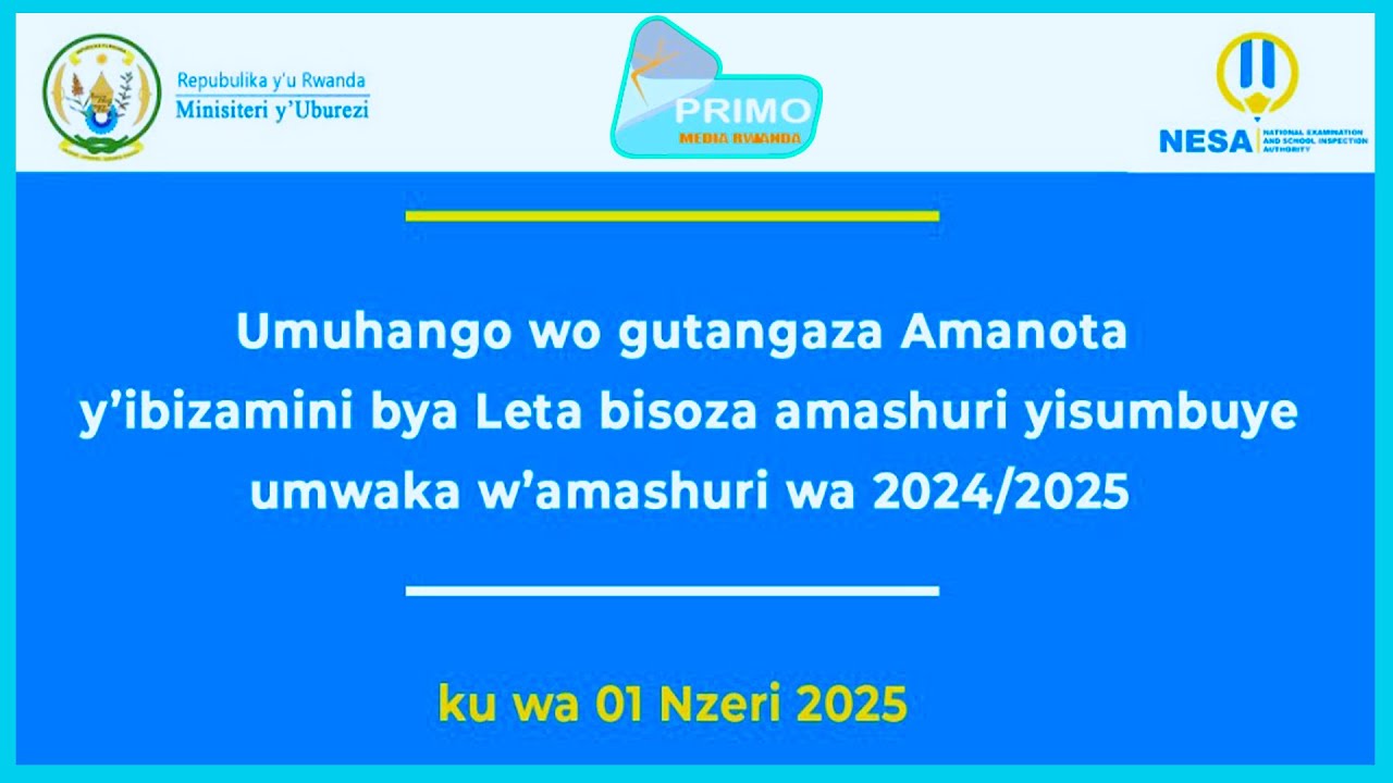 🔴𝐋𝐈𝐕𝐄: GUTANGAZA AMANOTA Y'IBIZAMINI BYA LETA BISOZA AMASHURI YISUMBUYE ...