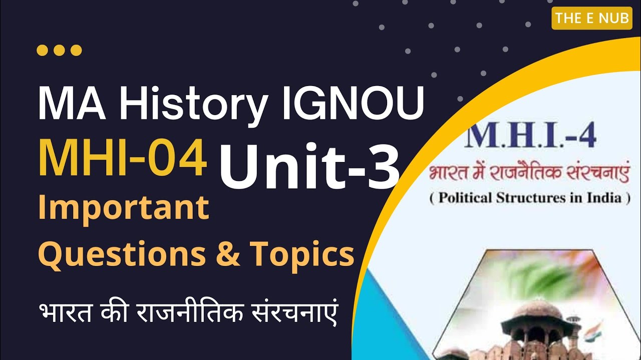 MHI-04 || Unit - 3 Important Questions & Topics || MA History IGNOU ...