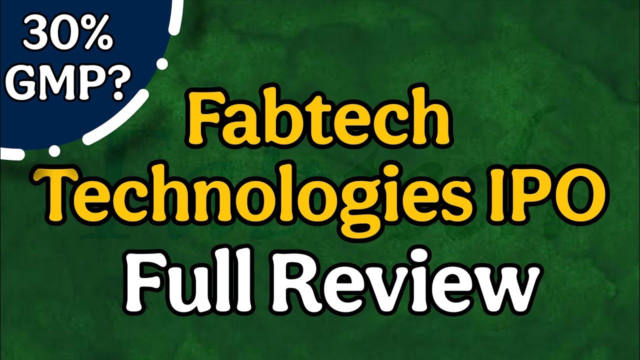 Fabtech Technologies IPO Full Review | Fabtech Technologies IPO Avoid ...