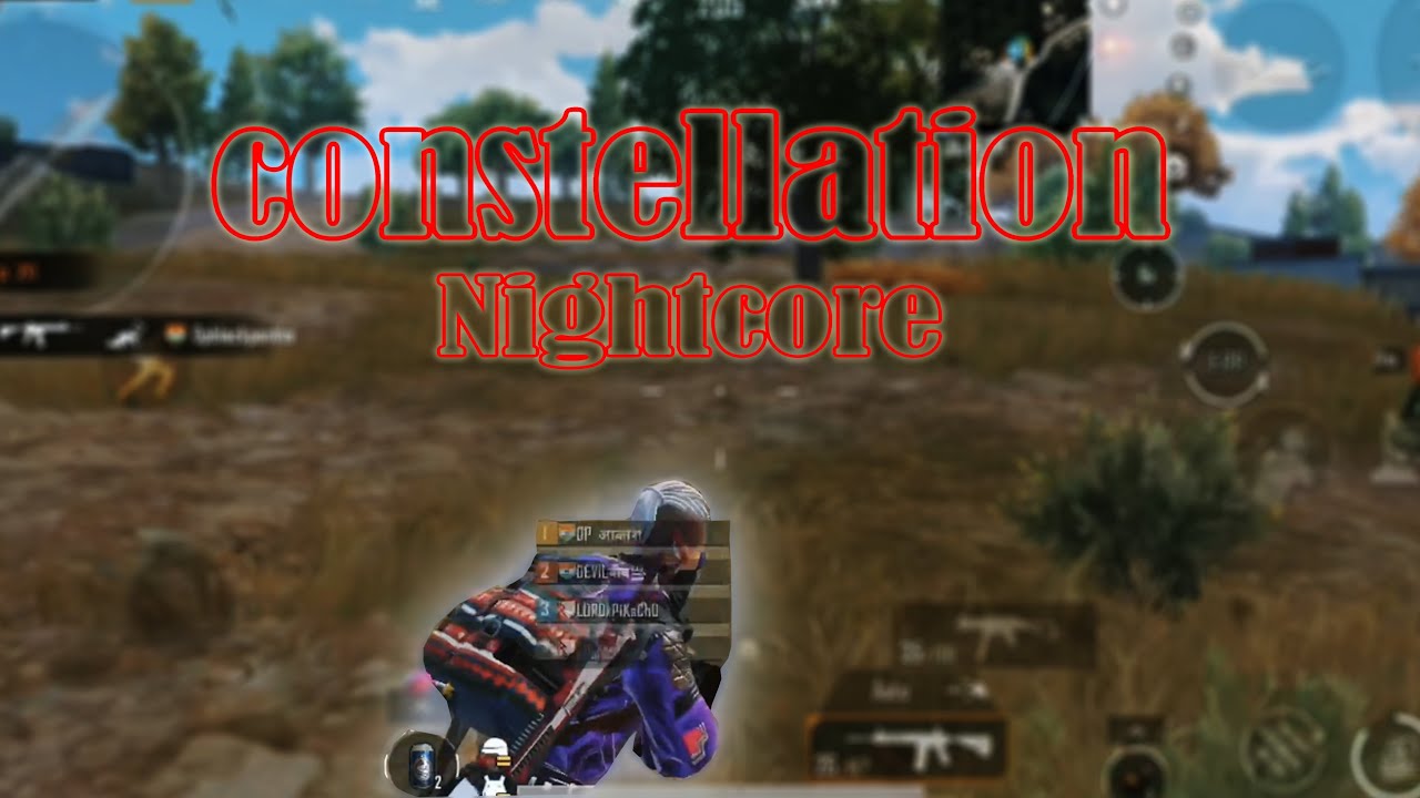 Nightcore - Constellation ️ PUBG MOBILE MONTAGE - YouTube